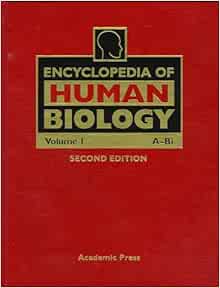 Encyclopedia of Human Biology (v. 1-9): 9780122269707: Medicine ...