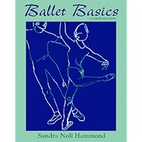 Amazon.com: Ballet Basics: 9780072557145: Hammond, Sandra Noll: Books