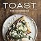 Toast: The Cookbook: Pelzel, Raquel, Sung, Evan: 9780714869551: Amazon ...