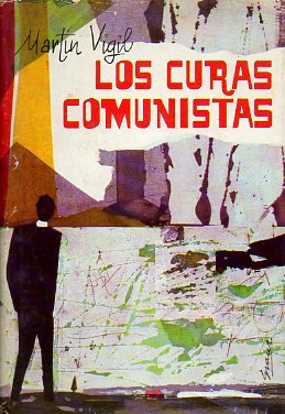 LOS CURAS COMUNISTAS. 10ª ed. : Martín Vigil, José Luis.: Amazon.es: Libros