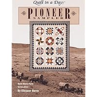 Quilt in a Day; Pioneer Sampler (Quilt Block Party - Series Five ...