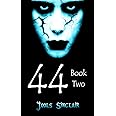 Amazon.com: 44 Book Two: 9781468041880: Sinclair, Jools: Books