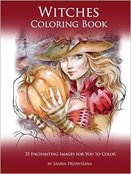Amazon.com: Witches Coloring Book: 25 Enchanting Images for You to ...