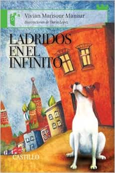 Ladridos en el infinito: Vivian Mansour Manzur: Amazon.com.mx: Libros