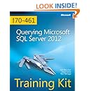 Training Kit (Exam 70-461) Querying Microsoft SQL Server 2012 (MCSA ...