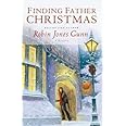Finding Father Christmas (Father Christmas Series #1): Gunn, Robin ...