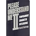 Please Understand Me II: Temperament, Character, Intelligence: Keirsey ...