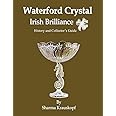 Waterford Crystal Irish Brilliance: Sharma Krauskopf: 9780954336752 ...