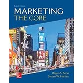 Marketing: The Core: 2024 Release: Roger A. Kerin, Steven W. Hartley ...