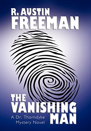 The Vanishing Man: Freeman, R. Austin Austin: 9781557423573: Amazon.com ...