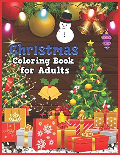 Christmas Coloring Book for Adults: An Adult Coloring Book Featuring ...