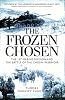 The Frozen Chosen: The 1st Marine Division and the Battle of the Chosin ...