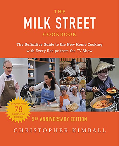 The Milk Street Cookbook (5th Anniversary Edition): The Definitive ...