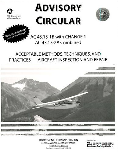 Advisory Circular AC 43.13-1B With Change 1 AC 43.13-2B Combined ...