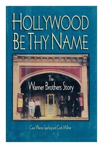 Hollywood Be Thy Name: Sperling, Cass Warne: 9781559583435: Amazon.com ...