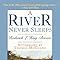 A River Never Sleeps: Roderick L. Haig-Brown, Louis Darling, Nick Lyons ...