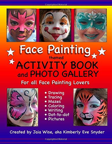 Face Painting themed Activity Book: For all Face Painting Lovers (Face ...