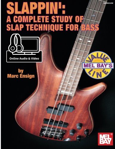 Slappin': A Complete Study of Slap Technique for Bass: Ensign, Marc ...