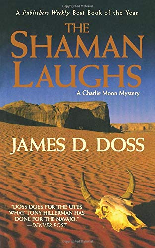 Amazon.com: The Shaman Laughs: A Charlie Moon Mystery (Charlie Moon ...