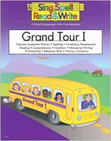 GRAND TOUR # 1 STUDENT BOOK SING SPELL READ AND WRITE (Sing, Spell ...
