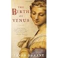 The Birth of Venus: Dunant, Sarah: 9781400060733: Amazon.com: Books