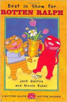 Amazon.com: Best in Show for Rotten Ralph: A Rotten Ralph Rotten Reader ...