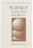 Science: Good, Bad, and Bogus: Martin Gardner: 9780879755737: Amazon ...