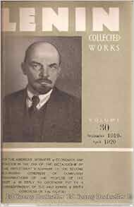 Lenin Collected Works, Volume 30, September 1919- April 1920: V.I.Lenin: Amazon.com: Books