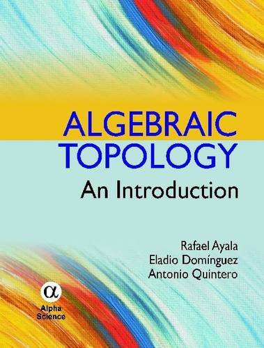 Algebraic Topology: An Introduction: Ayala, Rafael, Dominguez, Eladio, Quintero, Antonio ...