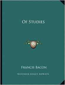 Of Studies: Bacon, Francis: 9781163002346: Amazon.com: Books