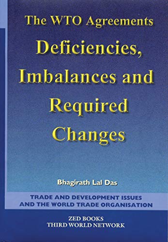The WTO Agreements: Deficiencies, Imbalances & Required Changes ...