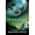 Amazon.com: The Dead and the Gone (The Last Survivors, Book 2): 9780152063115: Pfeffer, Susan ...