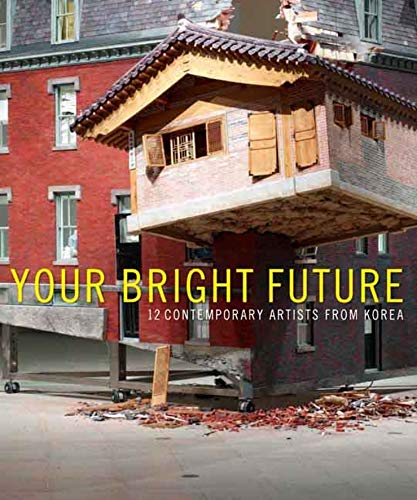 Amazon.com: Your Bright Future: 12 Contemporary Artists from Korea ...