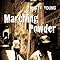 Marching Powder: Amazon.co.uk: Young, Rusty: 9780330419581: Books
