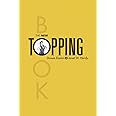 The New Topping Book: Easton, Dossie, Hardy, Janet W.: 9781890159368 ...