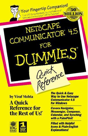 Netscape Communicator 4.5 For Dummies?: Quick Reference: Mohta, Viraf D.: 9780764503252: Amazon ...