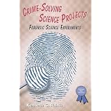 Blood and DNA Evidence: Crime-Solving Science Experiments (Forensic ...