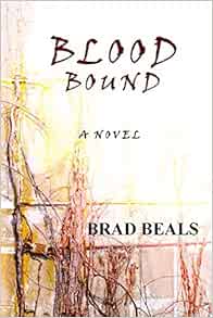 Blood Bound: Beals, Brad: 9781534975798: Amazon.com: Books
