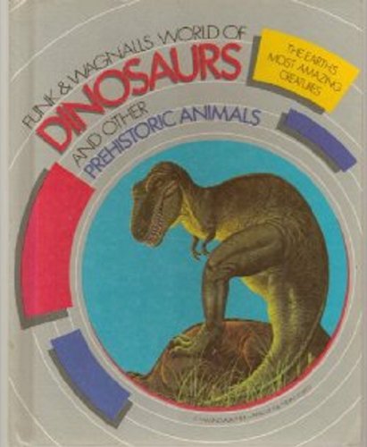 Funk and Wagnalls World of Dinosaurs and Other Prehistoric Animals ...