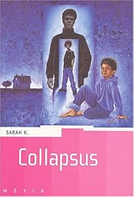 Collapsus - Sarah Cohen-Scali - Babelio