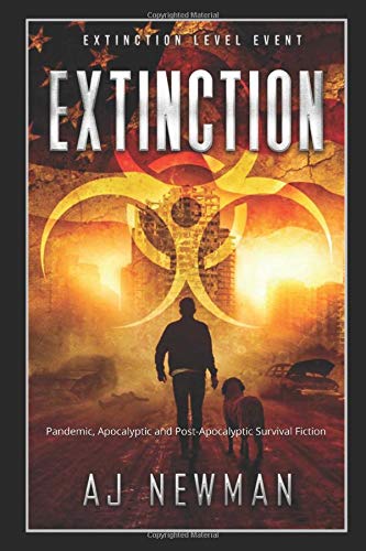 Extinction: Pandemic, Apocalyptic and Post-Apocalyptic Survival Fiction ...