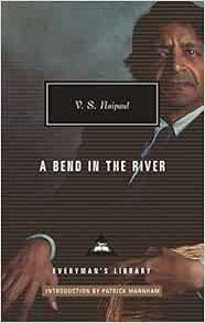 A Bend in the River: Introduction by Patrick Marnham (Everyman's ...
