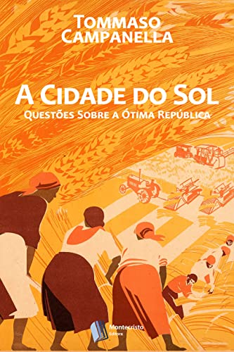 A Cidade do Sol - eBook, Resumo, Ler Online e PDF - por Tommaso Campanella