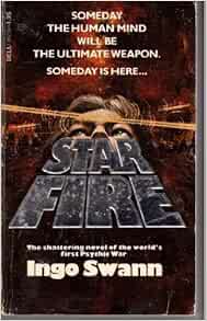 Star Fire: Swann, Ingo: 9780440182191: Amazon.com: Books