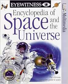 Eyewitness Encyclopedia of Space: DK Publishing: 9780789408815: Amazon.com: Books