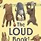Amazon.com: The Loud Book! padded board book: 9780544430648: Underwood ...