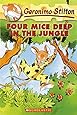 Amazon.com: Four Mice Deep in the Jungle (9780439559676): Stilton ...