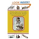 Firearms, Traps, and Tools of the Mountain Men: A Guide to the ...