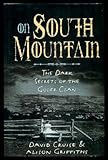 On South Mountain: The Dark Secrets of the Goler Clan: 9781771084833 ...