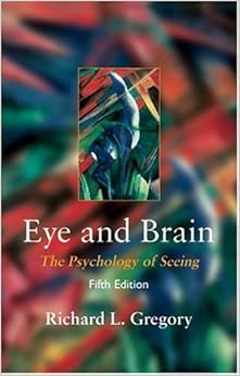 Eye and Brain: The Psychology of Seeing: Amazon.co.uk: Richard L ...